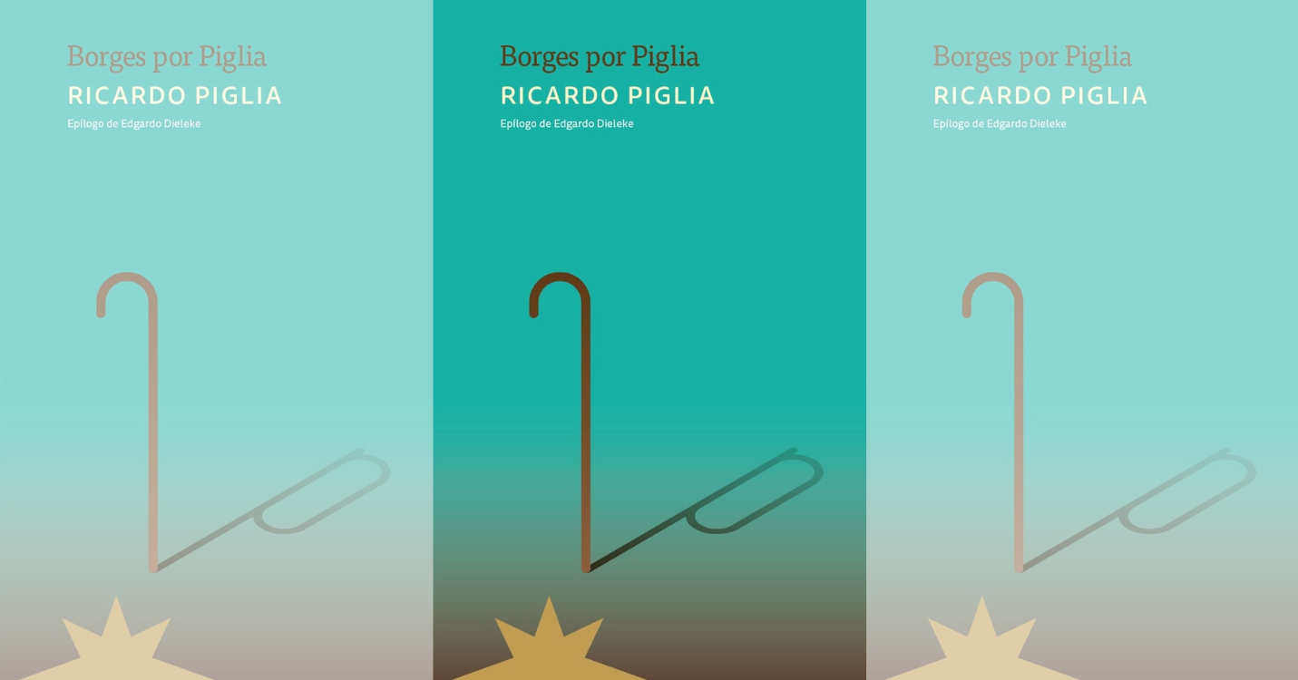 Borges por Piglia: una escena de lectura - por Hernán Ronsino - Revista ...